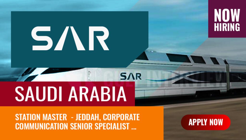 Saudi Railway Company Jobs, Apply for the New SAR Vacancies | Gulf ...