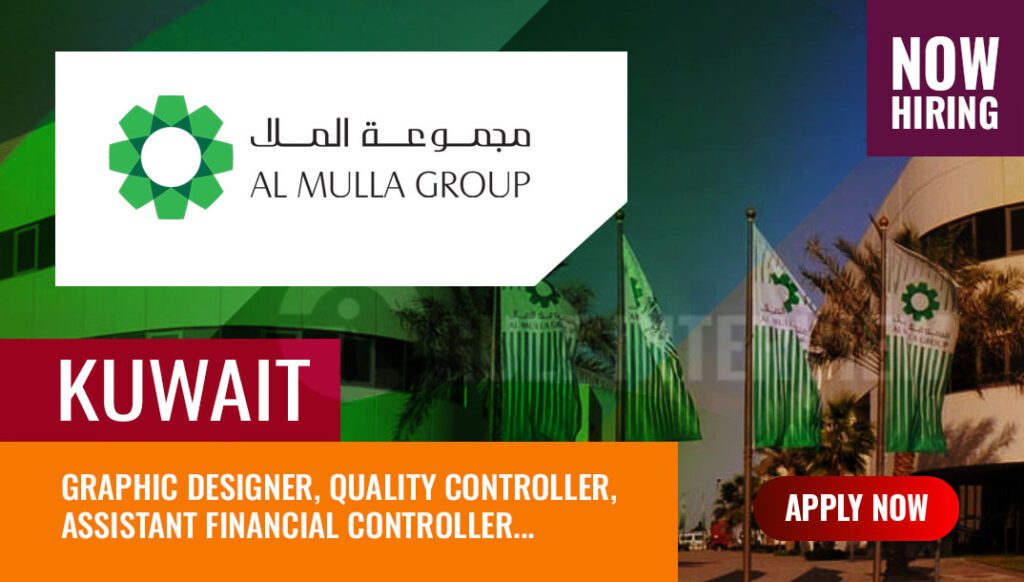 Al Mulla Group 2025 Openings: Apply for Vacancies in Kuwait | Gulf ...